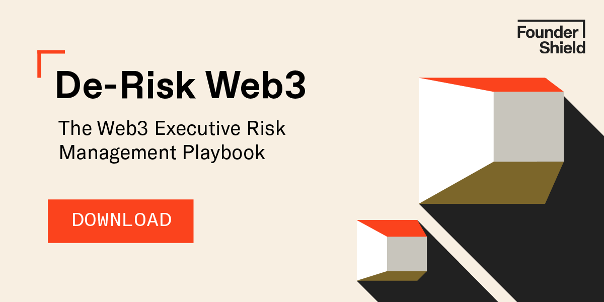 Web3 Risk Management Playbook | Founder Shield