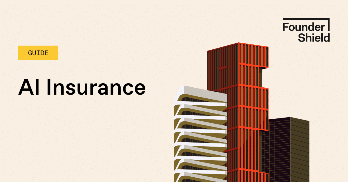 AI Startup Business Insurance | Founder Shield
